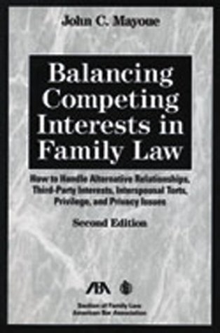 『Balancing Competing Interests in Family Law: How to Handle - 読書メーター
