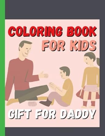 Father's Day Dad Birthday Coloring Book | Coloring Pages for Kids ...