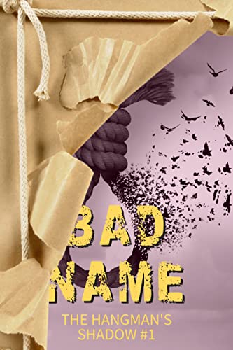 Bad Name (The Hangman's Shadow Book 1) eBook : Scudiere, A.J.: Amazon ...