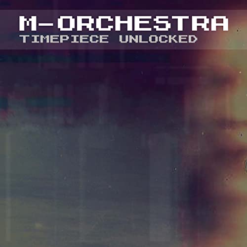 Play Timepiece Unlocked by m-orchestra on Amazon Music