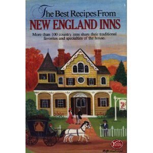 The Best Recipes from New England Inns: More Than 100 Country Inns ...