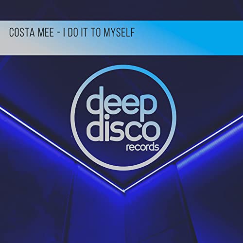 Écouter I Do It To Myself par Costa Mee sur Amazon Music Unlimited