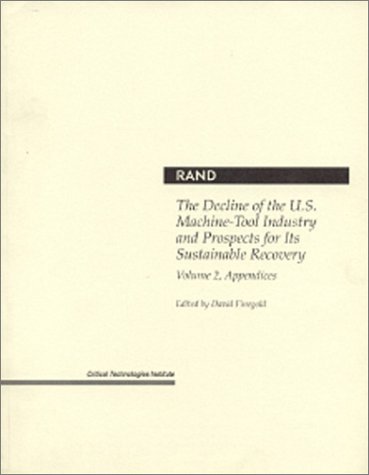 The Decline of the U.S. Machine-Tool Industry and Prospects for Its ...