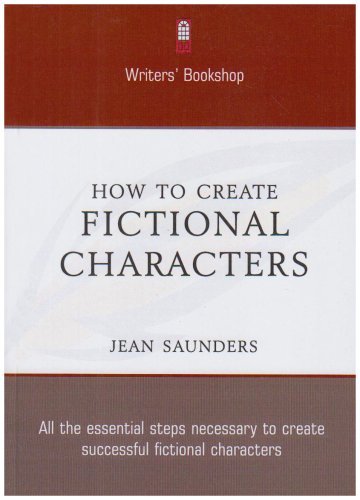 How to Create Fictional Characters: All the Essential Steps Necessary ...