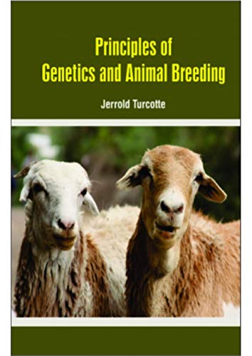 PRINCIPLES OF GENETICS AND ANIMAL BREEDING : JERROLD TURCOTTE: Amazon ...