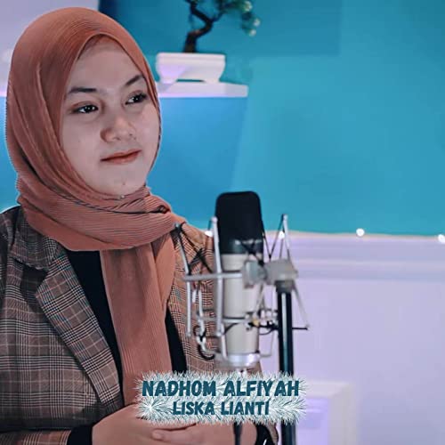 Play Nadhom Alfiyah by Liska Lianti on Amazon Music Unlimited