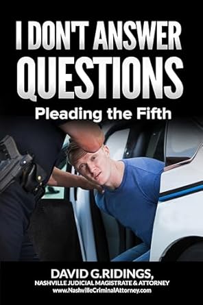 Amazon.com: I Don't Answer Questions: Pleading the Fifth! eBook ...