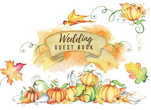Wedding Guest Book: Fall Wedding Guest Book Featuring Rustic Pumpkins ...