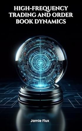 Amazon.com: High-Frequency Trading and Order Book Dynamics (The ...