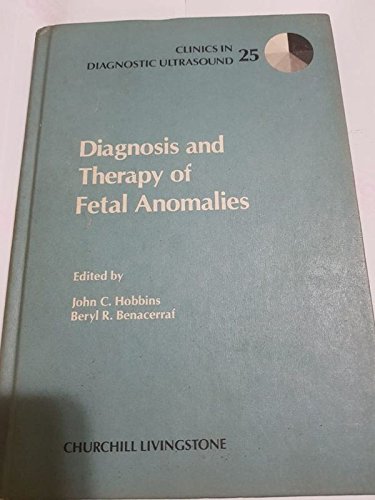 Diagnosis and Therapy of Fetal Anomalies (CLINICS IN DIAGNOSTIC ...