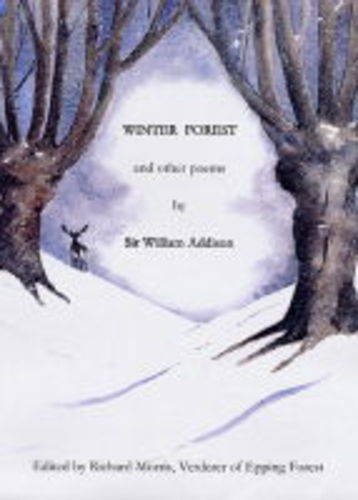Winter Forest and Other Poems: Addison, Sir William: 9780852030769 ...