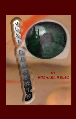 Amazon.com: Just Desserts (Short Story) eBook : Kelso, Michael: Kindle Store