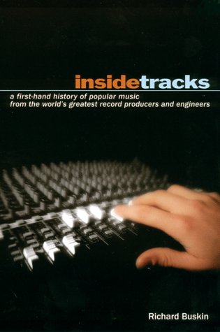 Inside Tracks: A First-Hand History of Popular Music from the World's ...