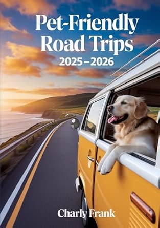 Pet-Friendly Road Trips 2025 – 2026: RV Parks, Dog-Friendly Trails, and ...