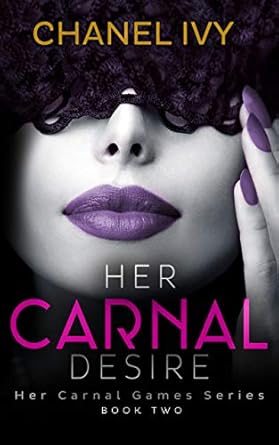 Amazon.com: Her Carnal Desire (Her Carnal Games Series Book 2) eBook ...