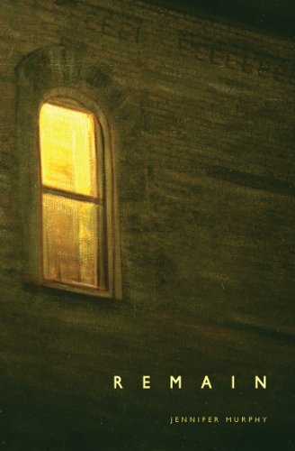 Remain: Jennifer Murphy: 9781930083066: Amazon.com: Books