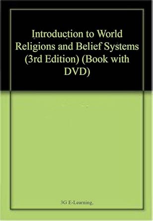 Introduction to World Religions and Belief Systems (3rd Edition) (Book ...