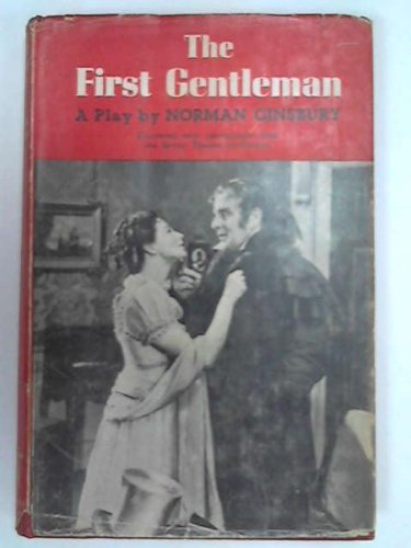 The First Gentleman: Amazon.co.uk: Ginsbury Norman: Books