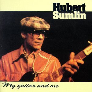 Sumlin, Hubert - My Guitar & Me - Amazon.com Music