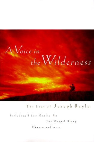 A Voice in the Wilderness (Joseph Bayly Series): Bayly, Joseph, Bayly ...