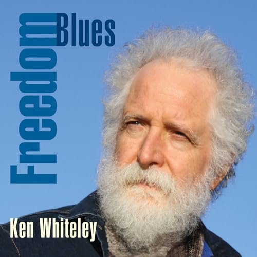 Amazon.com: Freedom Blues : Ken Whiteley: Digital Music