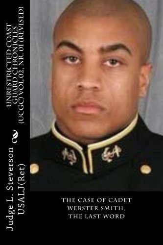 The Case of Cadet Webster Smith, The Last Word: Unrestricted Coast ...