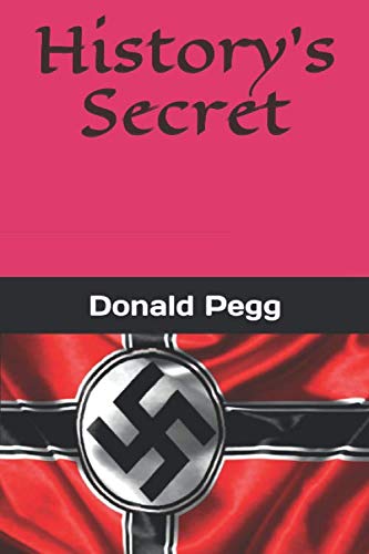 History's Secret: Amazon.co.uk: Pegg, Donald: 9798664576603: Books