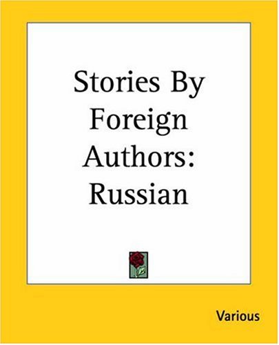 Stories by Foreign Authors: Russian - Kindle edition by Various Authors ...