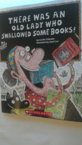 There Was an Old Lady Who Swallowed Some Books!: Colandro, Lucille ...