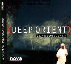 Deep Orient Vol.2 / Musiques de nuit: Deep Orient, Jon Hassell: Amazon.fr: CD et Vinyles}