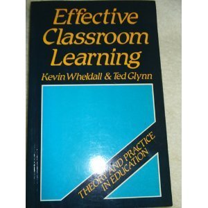 Effective Classroom Learning: A Behavioural Interactionist Approach to ...