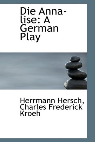 Amazon.com: Die Anna-lise: A German Play (German Edition ...