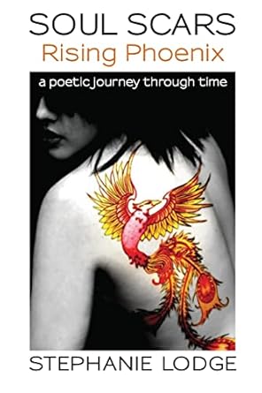 Buy Soul Scars: Rising Phoenix: a poetic journey through time Book ...