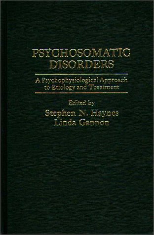 Amazon.com: Psychosomatic Disorders: A Psychophysiological Approach to ...