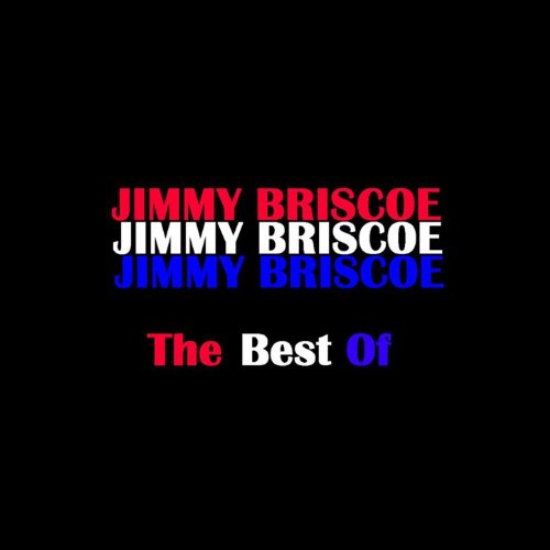 Amazon.co.jp: The Best Of Jimmy Briscoe : Jimmy Briscoe: デジタルミュージック
