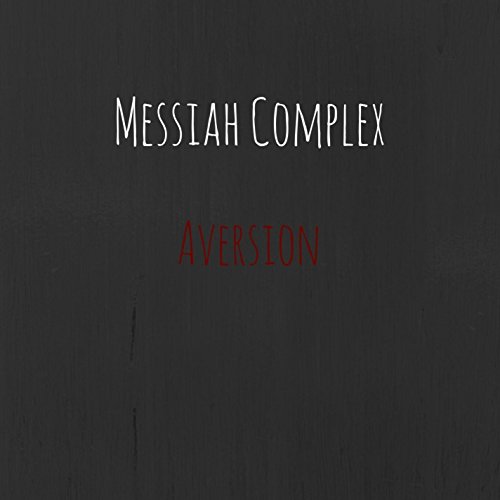 Play Aversion by Messiah Complex on Amazon Music