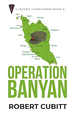 Operation Banyan: An Action Adventure Story of the Malayan Emergency ...