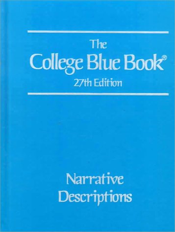The College Blue Book: Narrative Descriptions (COLLEGE BLUE BOOK VOL 1 ...