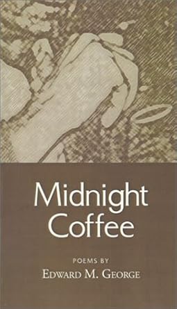 Midnight Coffee: George, Edward: 9781588380357: Amazon.com: Books