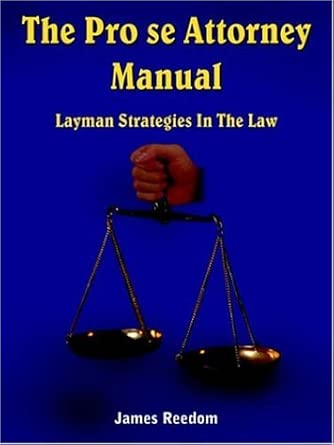 Buy The Pro Se Attorney Manual: Layman Strategies In The Law Book ...