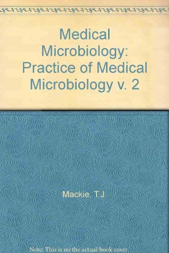 Medical Microbiology: Practice of Medical Microbiology v. 2: Amazon.co ...