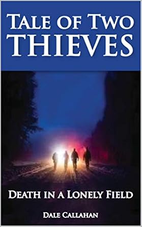 Tale of Two Thieves: Death In A Lonely Field - Kindle edition by ...