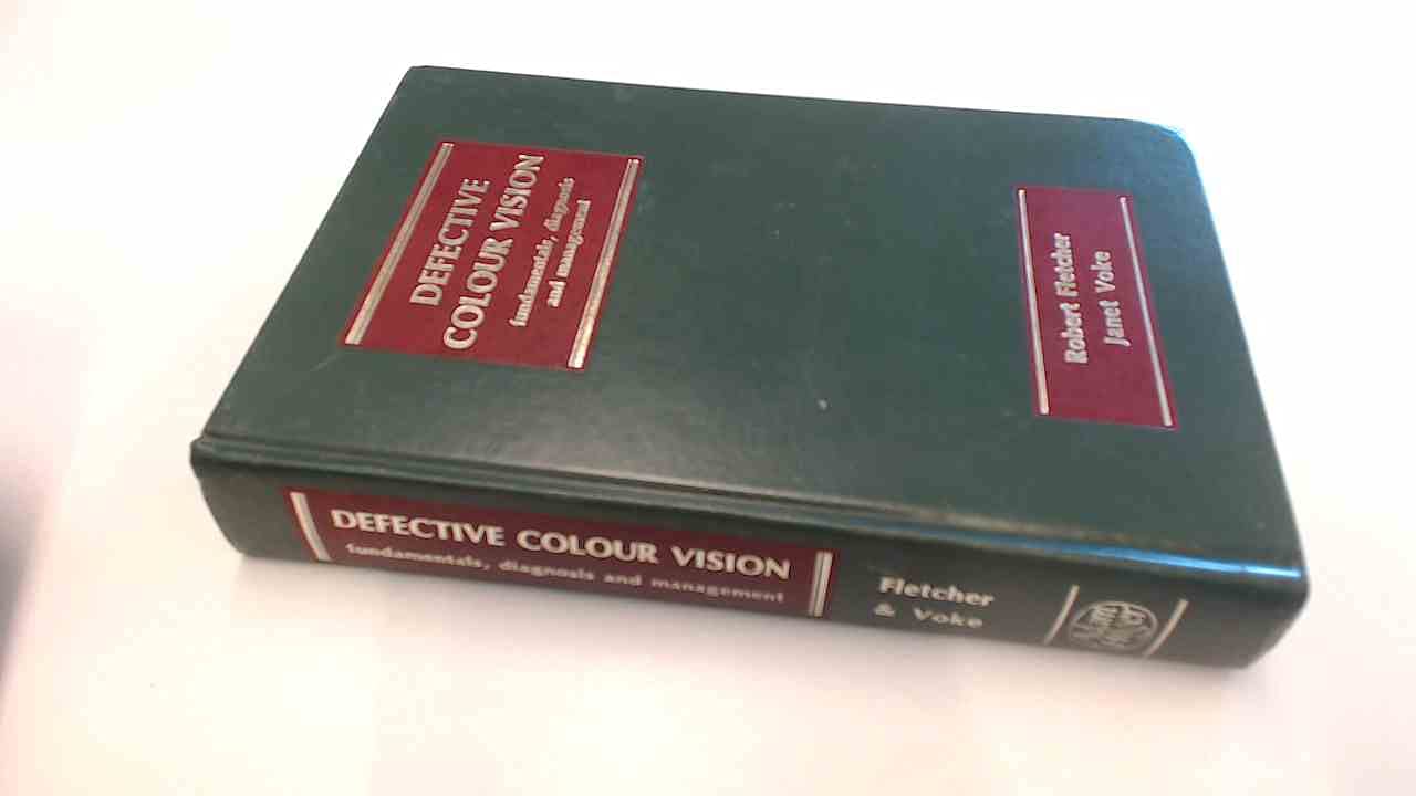 Defective Colour Vision, Fundamentals, Diagnosis and Management ...