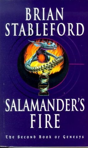 SALAMANDERS FIRE: BRIAN STABLEFORD: 9780099443612: Amazon.com: Books