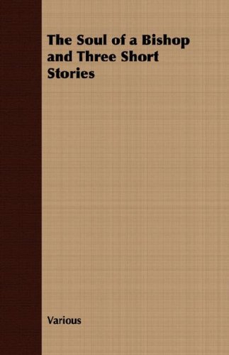 Buy The Soul of a Bishop and Three Short Stories Book Online at Low ...