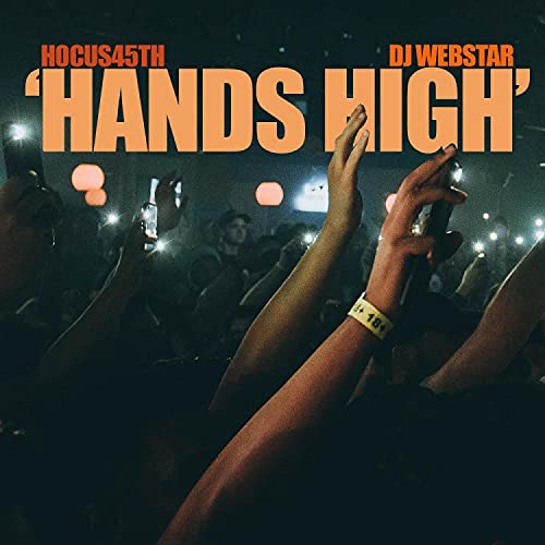 Hands High (feat. DJ Webstar) de Hocus 45th feat. DJ Webstar en Amazon ...