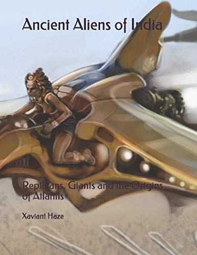 Ancient Aliens of India: Reptilians, Giants and the Origins of Atlantis ...