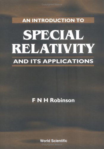 Buy Introduction To Special Relativity And Its Applications, An Book ...