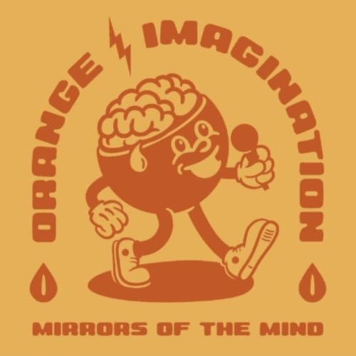 Amazon MusicでOrange ImaginationのMirrors of the Mindを再生する