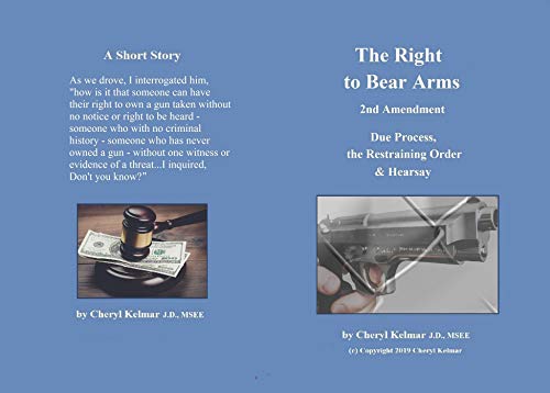 The Right to Bear Arms - the 2nd Amendment: Due Process, the ...